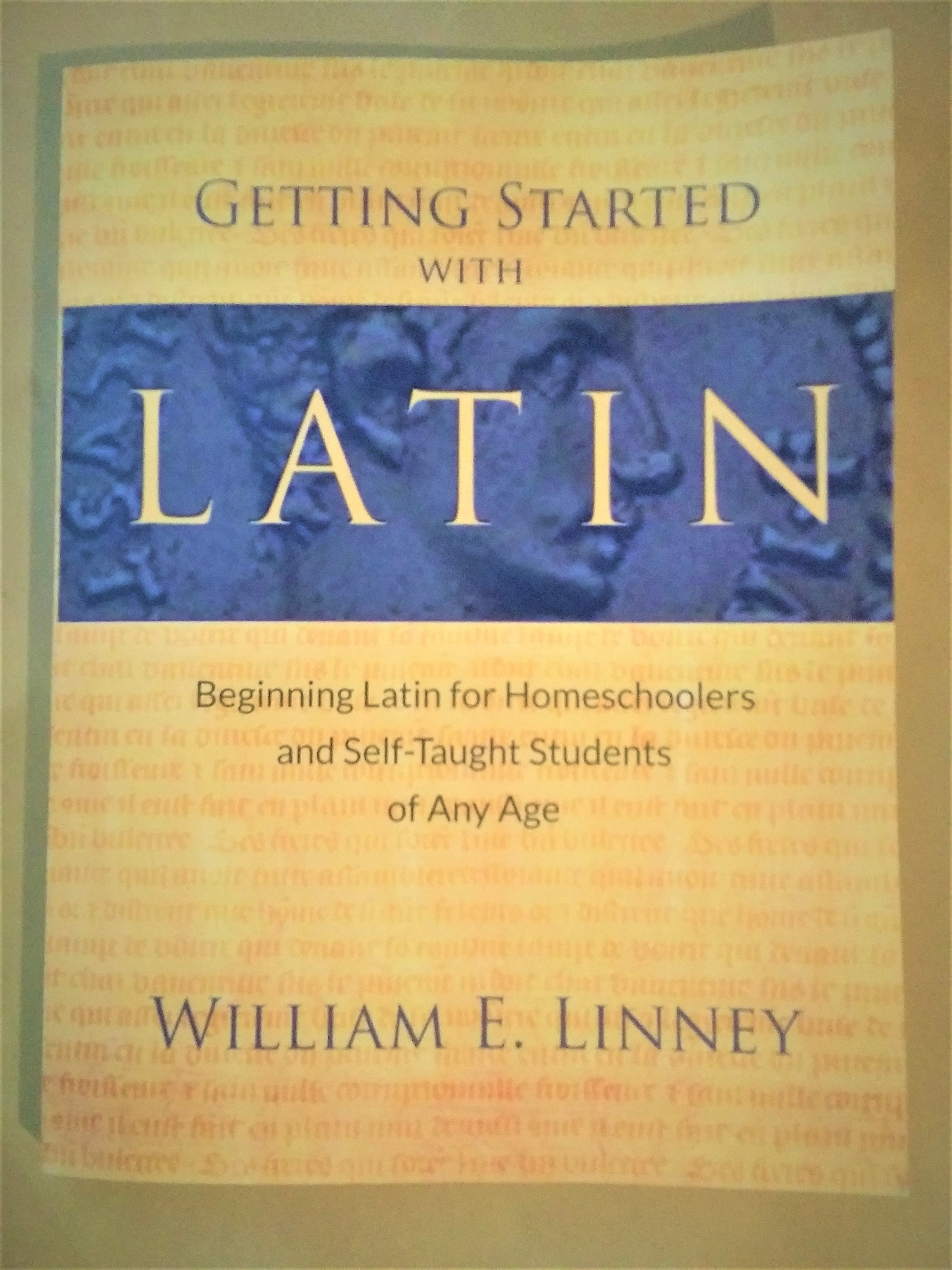 Getting Started with Latin by William E. Linney – Learn Church Latin