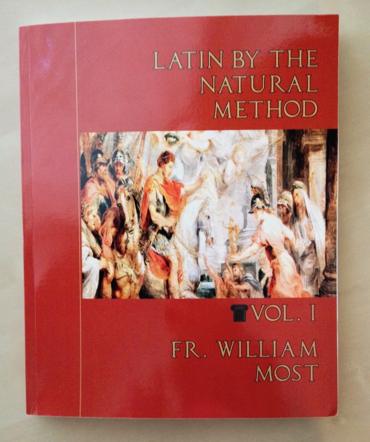 Latin by the Natural Method (Vol. 1), Fr. William Most – Learn Church Latin