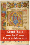 Best Church Latin Texts to Memorize – Learn Church Latin
