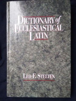 Dictionaries for Church Latinists – Learn Church Latin